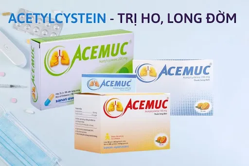 Dùng thuốc giảm ho long đờm Acetylcystein như thế nào để an toàn?
