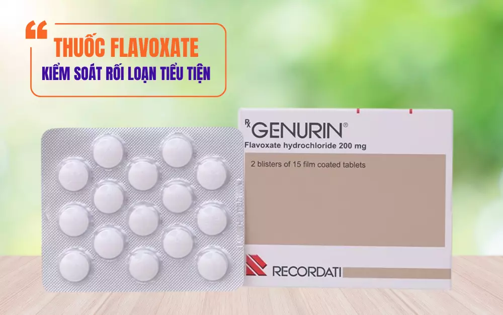 Lưu ý cần biết trước khi dùng Flavoxate chống co thắt bàng quang
